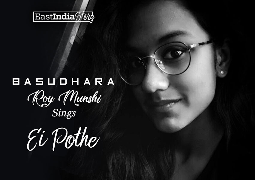 "Ei Pothe" Cover by Basudhara Roy Munshi - East India Story